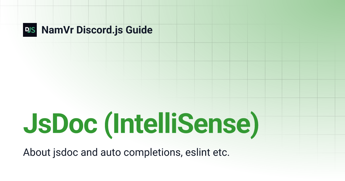 JsDoc (IntelliSense) | NamVr Discord.js Guide